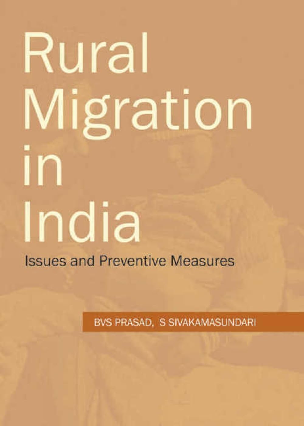 Buy Rural Migration in India: Issues & Preventive Measures Book Online ...