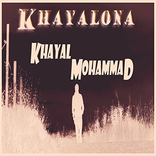 Amazon.com: Khayalona : Khayal Mohammad: Digital Music