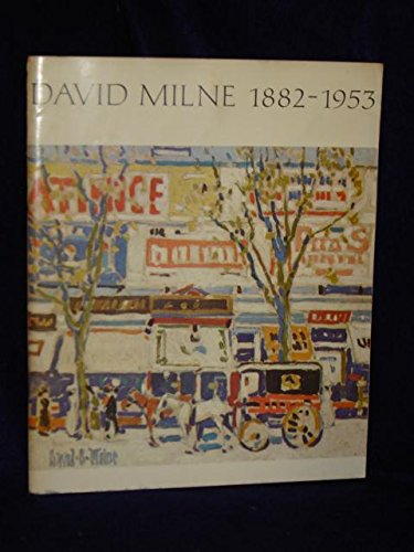 David Milne, 1882-1953;: An exhibition prepared to mark Canada's ...