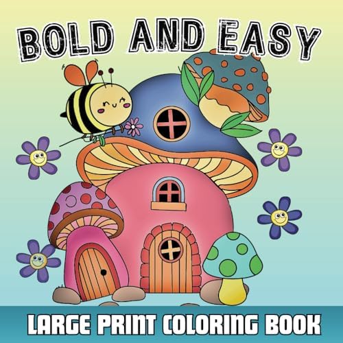 Bold and Easy Large Print Coloring Book: 40 Simple Illustrations For ...