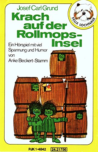 Krach auf der Rollmopsinsel : Josef Carl Grund, Anke Beckert-Stamm ...