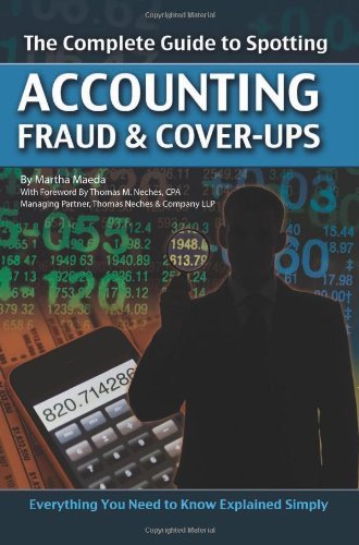 By Martha Maeda The Complete Guide to Spotting Accounting Fraud & Cover ...