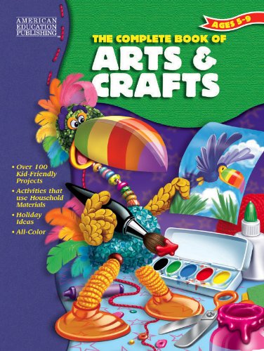 The Complete Book of Arts and Crafts: School Specialty Publishing ...