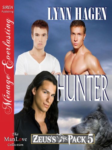 Hunter [Zeus's Pack 5] (Siren Publishing Menage Everlasting ManLove ...