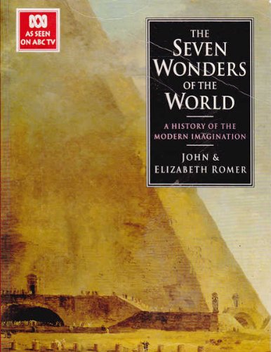 'SEVEN WONDERS OF THE WORLD, THE: A HISTORY OF THE MODERN IMAGINATION ...