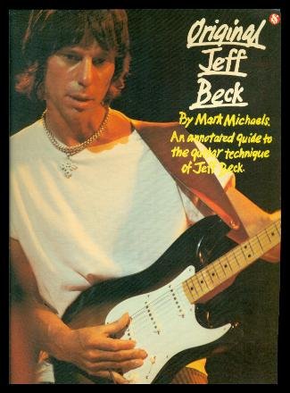 Original Jeff Beck: Michaels, Mark: 9780825623400: Amazon.com: Books