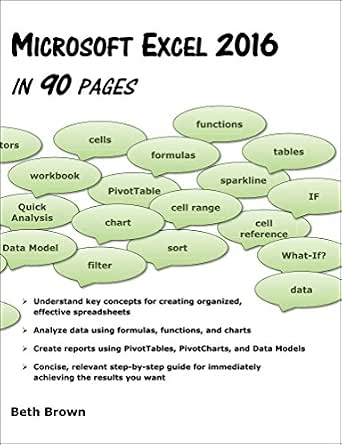 Amazon.com: Microsoft Excel 2016 In 90 Pages eBook : Brown, Beth: Books