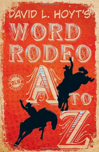 David L. Hoyt's Word Rodeo A-to-Z: Hoyt, David L.: 9781454900634 ...