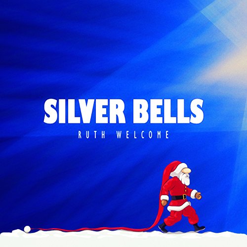 Amazon Music - Ruth WelcomeのSilver Bells - Amazon.co.jp