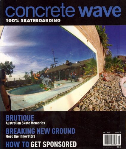 Concrete Wave, Fall 2008 Issue: Editors of CONCRETE WAVE Magazine ...