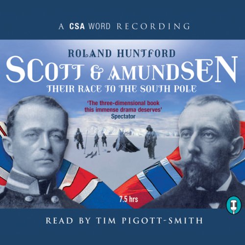 Amazon.com: Scott and Amundsen: Their Race to the South Pole (Audible ...