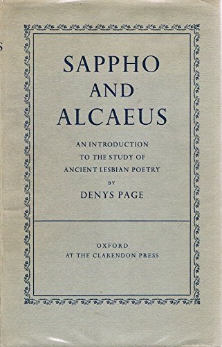 Sappho and Alcaeus: An Introduction to the Study of Ancient Lesbian ...