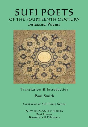 Sufi Poets of the Fourteenth Century: Selected Poems: Hafiz, Haydar ...