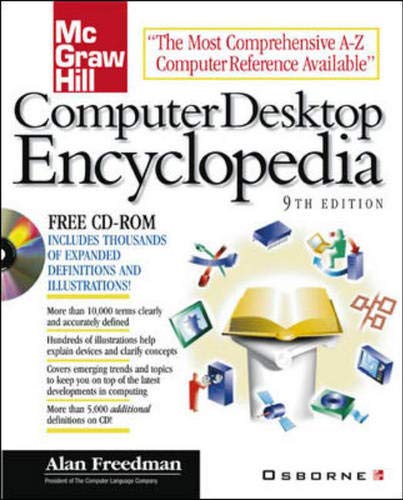 Computer Desktop Encyclopedia, 9th Ed.: Freedman, Alan: 9780072193060 ...