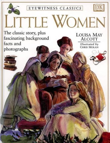 Eyewitness Classics: Little Women (DK Eyewitness) : DK: Amazon.co.uk: Books