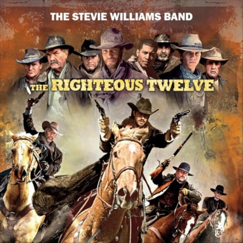 Play The Righteous Twelve by Stevie Williams Band on Amazon Music
