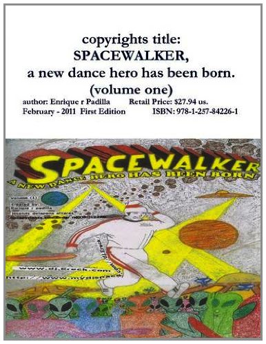 Buy SPACEWALKER a New Dance Hero Has Been Born ( Volume 1 ) Book Online ...