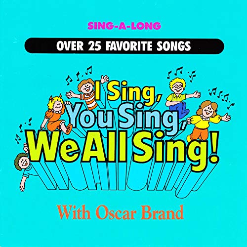 I Sing, You Sing, We All Sing! by Oscar Brand on Amazon Music - Amazon ...