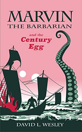 Marvin the Barbarian and the Century Egg: (Book 2) - Kindle edition by ...