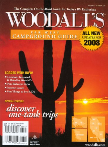 Woodall's Far West Campground Guide, 2008: The Complete On-the-road ...