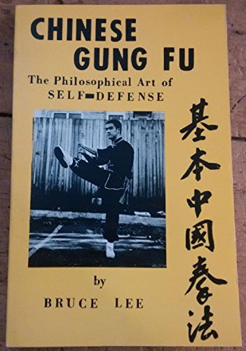 Chinese Gung Fu: The Philosophical Art of Self-Defense: Lee, Bruce ...
