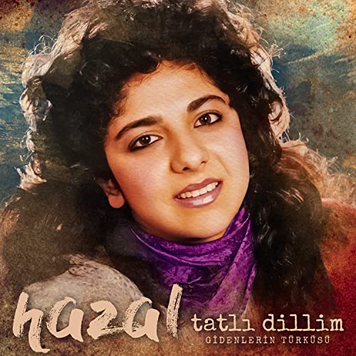 Play Tatlı Dillim by Hazal on Amazon Music