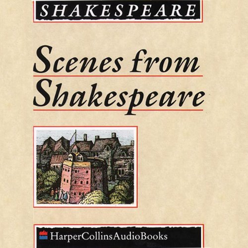 Amazon.com: Scenes from Shakespeare (Audible Audio Edition): William ...