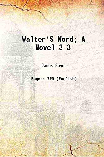 Amazon.in: Buy Walter'S Word; A Novel Volume 3 1875 Book Online at Low ...