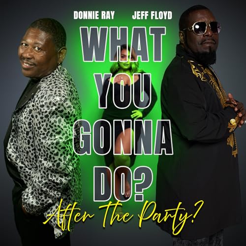 What You Gonna Do After the Party? by Donnie Ray on Amazon Music ...