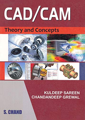 CAD/CAM: Theory and Concepts eBook : Kuldeep Sareen | Chandandeep ...