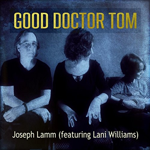 Good Doctor Tom (feat. Lani Williams) by Joseph Lamm on Amazon Music ...