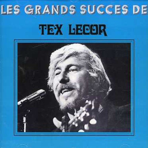 Lecor, Tex - Grands Succes - Amazon.com Music