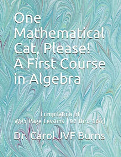 One Mathematical Cat, Please! A First Course in Algebra: Compilation of ...
