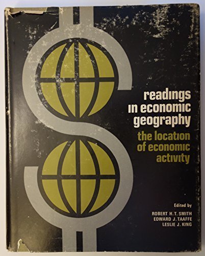 Readings in Economic Geography - The Location of Economic Activity ...