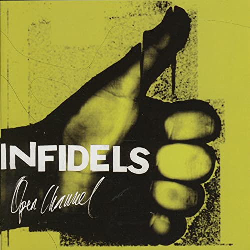 Play Open Channel by Infidels on Amazon Music