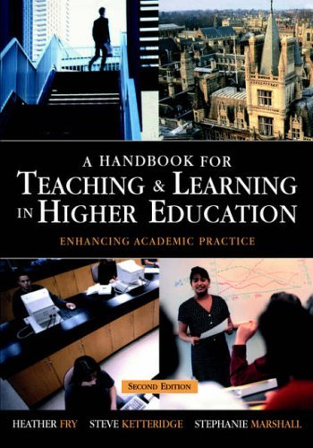 A Handbook for Teaching and Learning in Higher Education: Enhancing ...