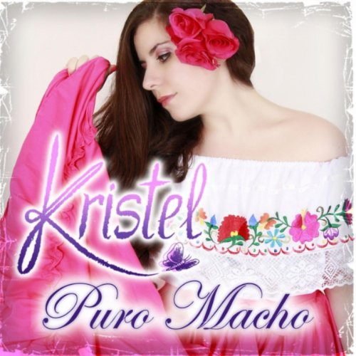 Amazon.com: Puro Macho : Kristel: Digital Music