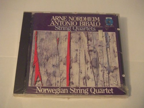String Quartets of Antonio Bibalo & Arne Nordheim (Norwegian Composers ...