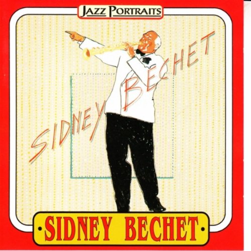 Sidney Bechet - Sidney Bechet Jazz Portraits - Amazon.com Music