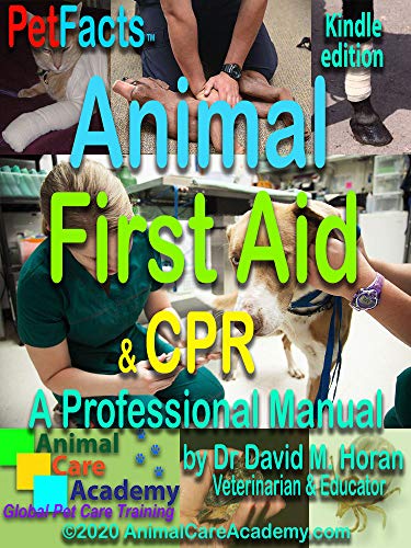 Animal First Aid: A Professional Manual (PetFacts™ Book 1) (English ...