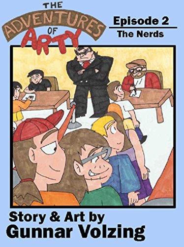 The Adventures of Arty - Episode 2: The Nerds eBook : Volzing, Gunnar ...