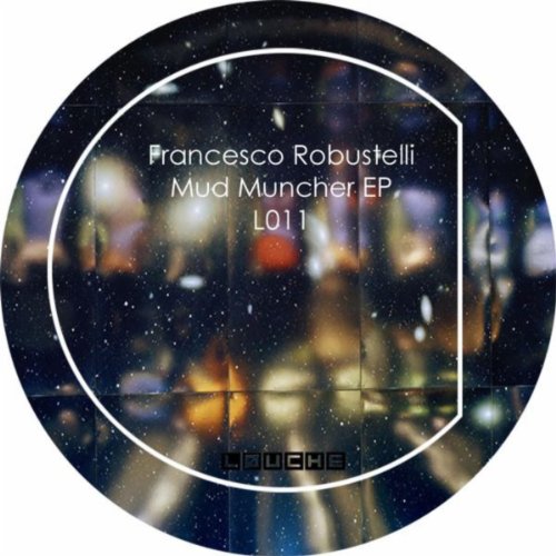 Amazon Music - Francesco RobustelliのMud Muncher - Amazon.co.jp