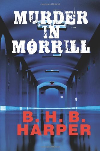 Amazon.com: Murder in Morrill eBook : Harper, B. H. B.: Kindle Store