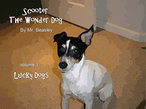 Lucky Dogs (Scooter The Wonder Dog Book 1) - Kindle edition by Beasley ...