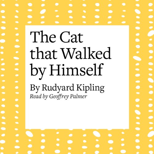 The Cat that Walked by Himself (Audio Download): Rudyard Kipling ...