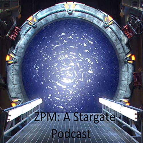 Amazon.co.jp: ZPM: A Stargate Podcast : zpmstargate: Audibleオーディオブック