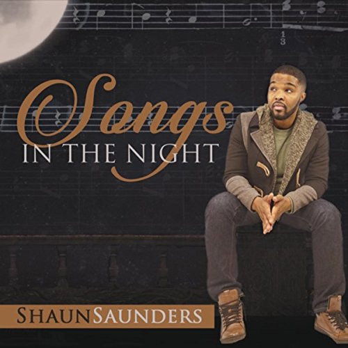 Amazon.com: Songs in the Night : Shaun Saunders: Digital Music