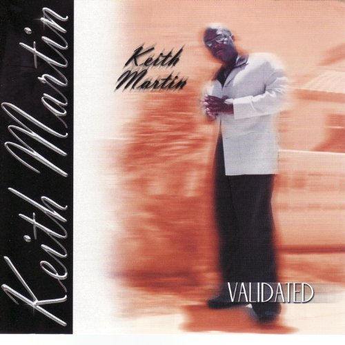 Validated : Keith Martin: Amazon.fr: Téléchargement de Musique