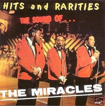 The Miracles - THE SOUND OF....HITS AND RARITIES - Amazon.com Music