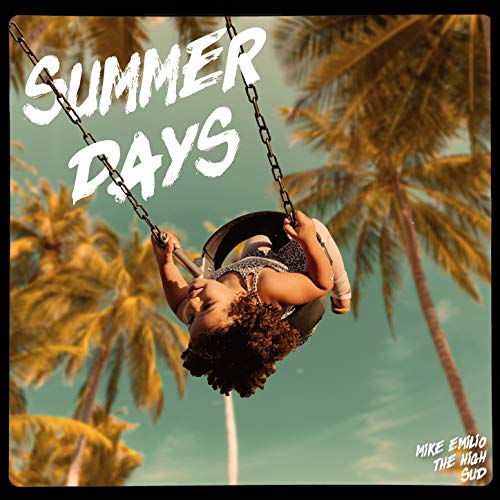 Summer Days de Joe Killington, The High & Sud feat. Mike Emilio en ...